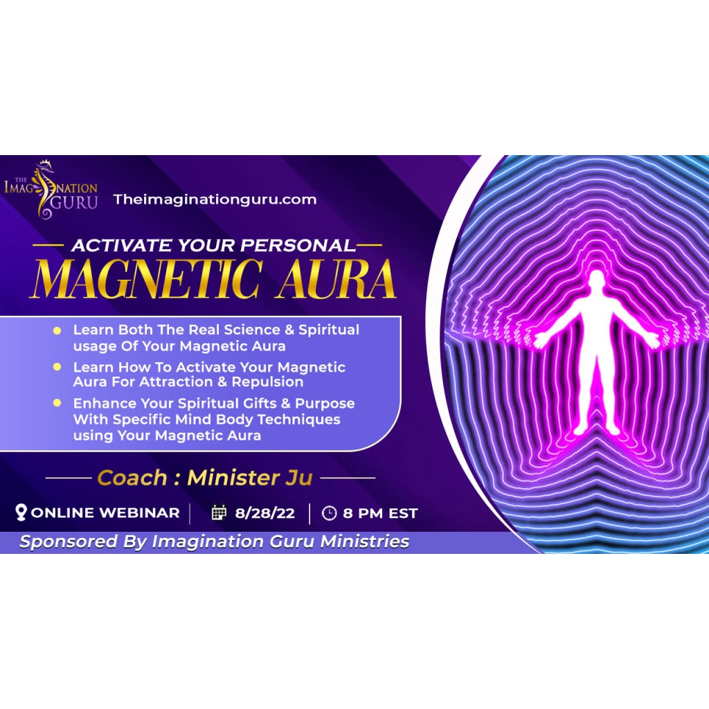 Your Magnetic Aura Webinar – The Imagination Guru