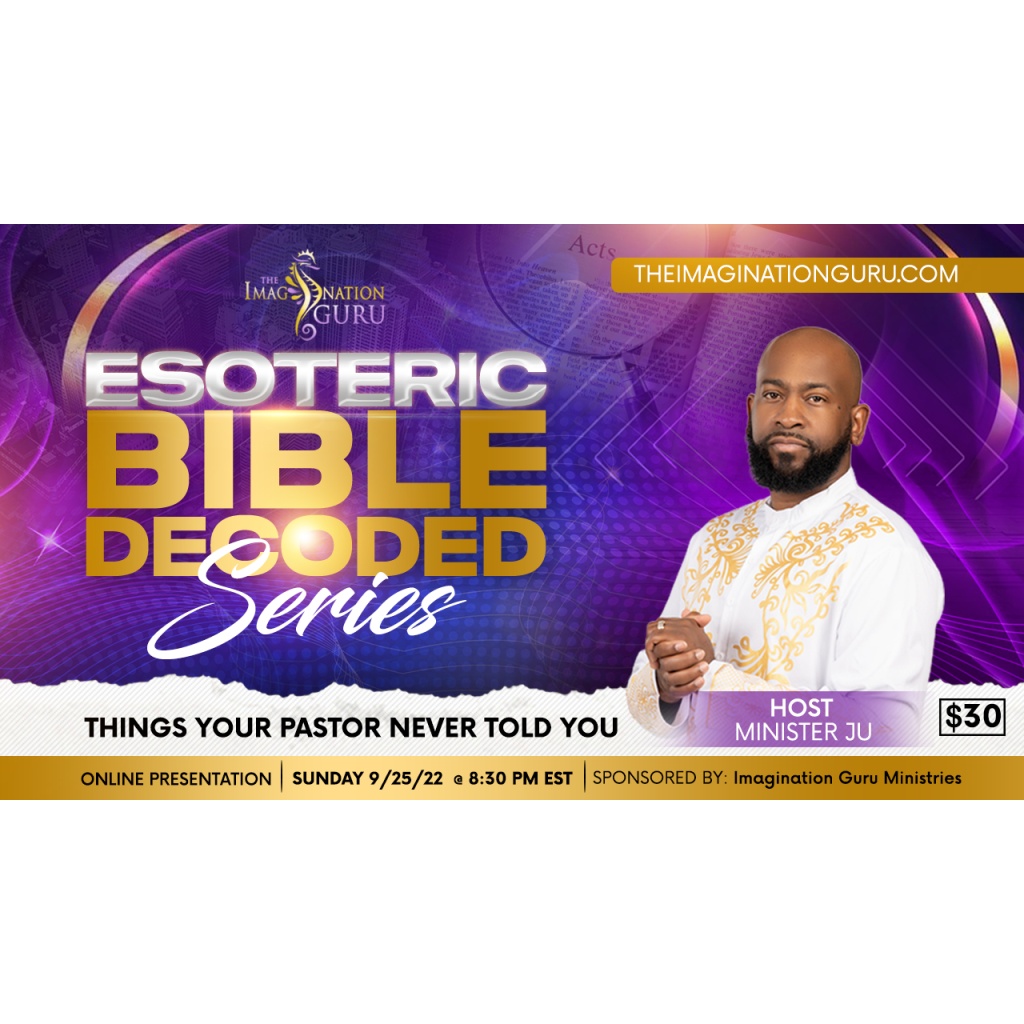 Esoteric Bible Decoded Series 2022 – The Imagination Guru